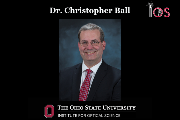 IOS Seminar- Christopher Ball (OSU)- Novel optical systems for sensing ...